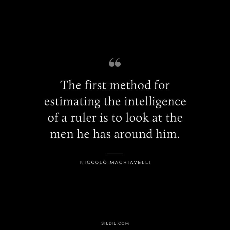 56 Niccolò Machiavelli Quotes That Will Sharpen Your Wits