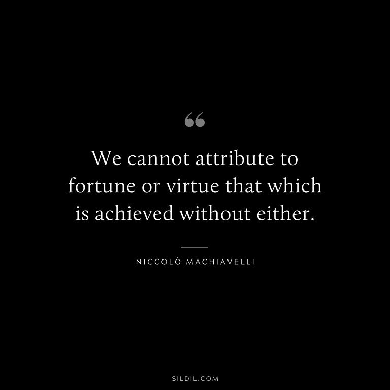 56 Niccolò Machiavelli Quotes That Will Sharpen Your Wits