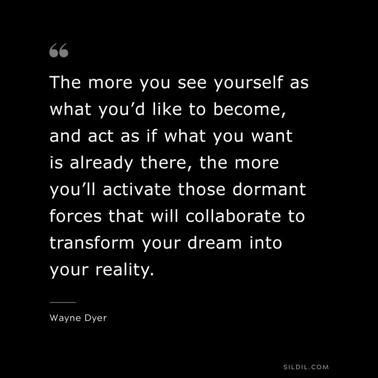 65 Wayne Dyer Quotes That Inspire You To Live The Life You Want