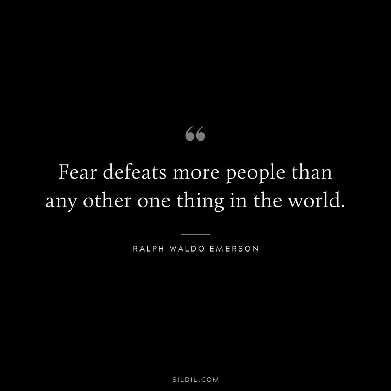 100 Powerful Quotes on Overcoming Fear That Will Give You Courage