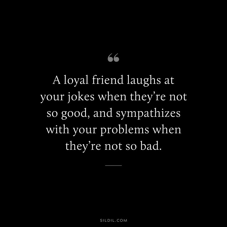 108 Friendship Quotes to Understand the Value of True Friendships