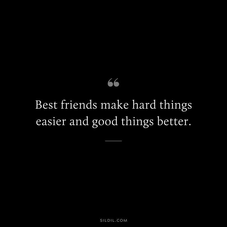 108 Friendship Quotes to Understand the Value of True Friendships