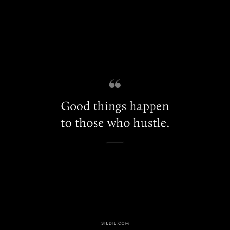 62 Powerful Hustle Quotes to Motivate You (GRIND)