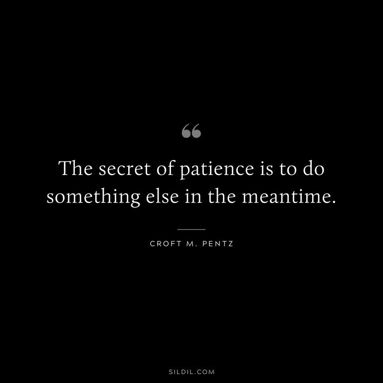 62 Patience Quotes To Increase Your Tolerance