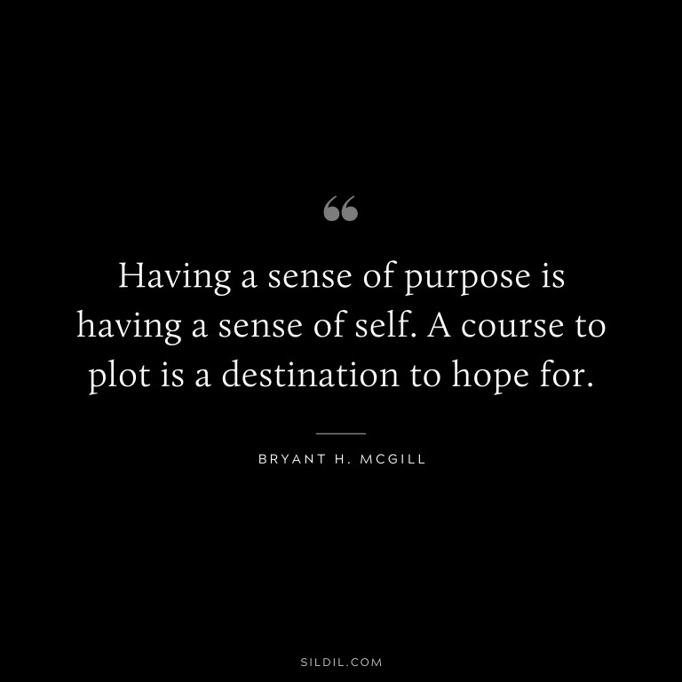 82 Purpose Quotes To Inspire and Motivate You (PASSION) 82 Purpose Quotes To Inspire and Motivate You (PASSION)